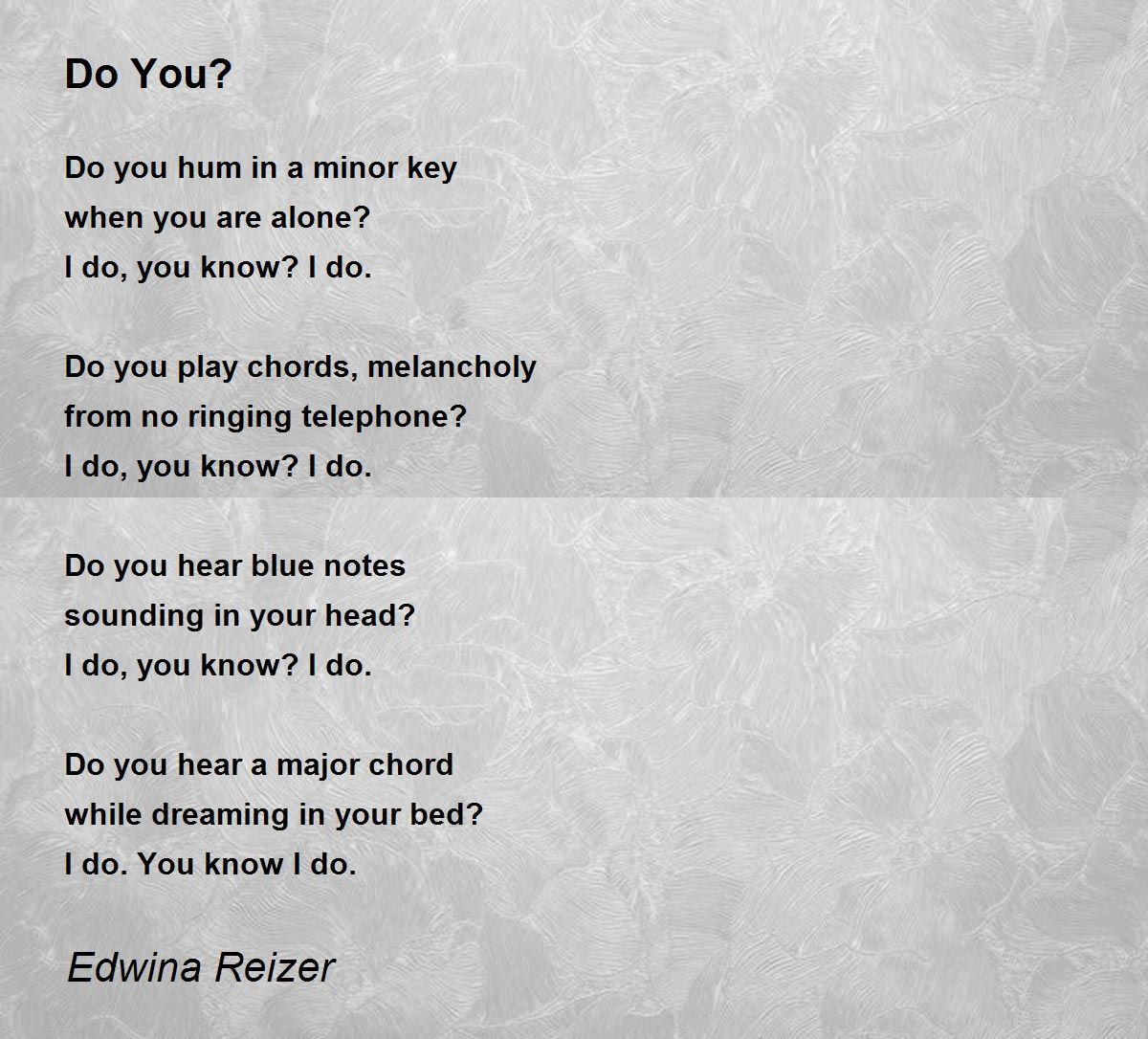 Do You? - Do You? Poem by Edwina Reizer