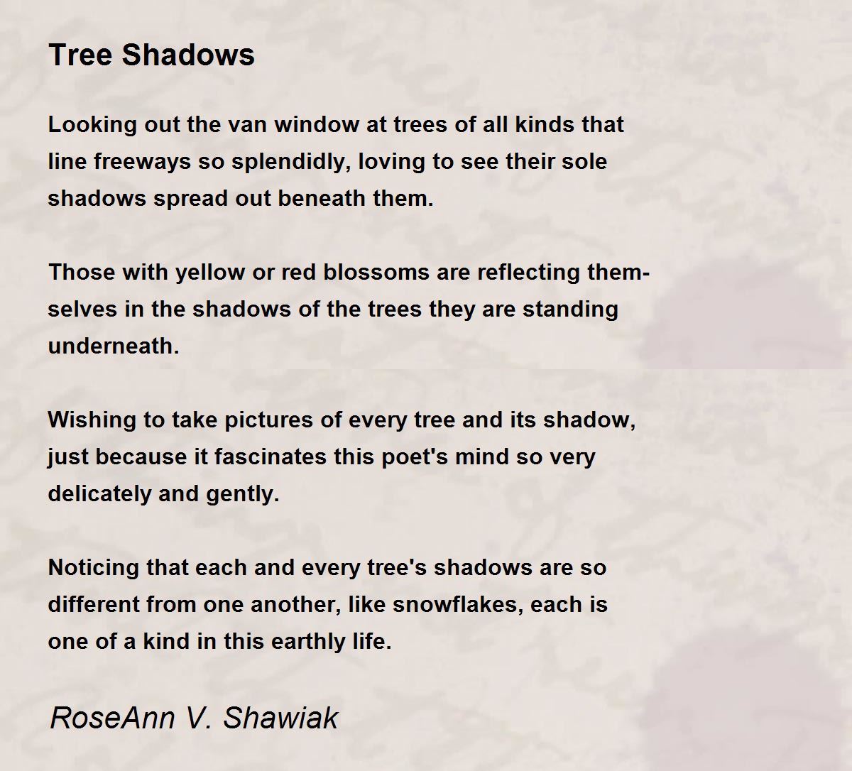 Tree Shadows - Tree Shadows Poem by RoseAnn V. Shawiak