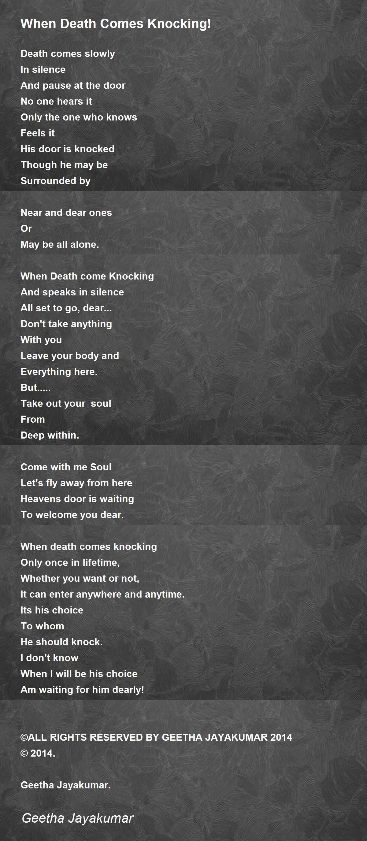 When Death Comes Knocking! - When Death Comes Knocking! Poem by Geetha ...