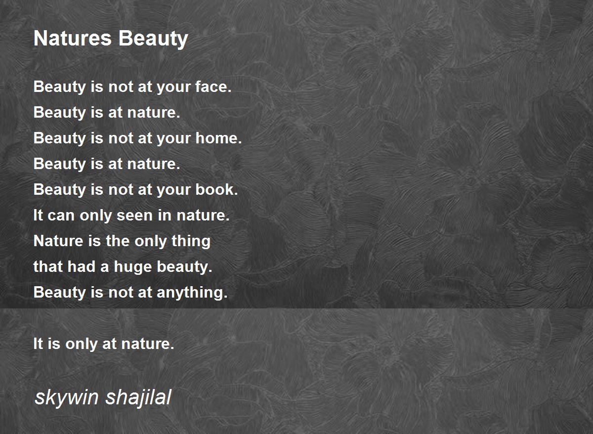 Natures Beauty - Natures Beauty Poem by skywin shajilal