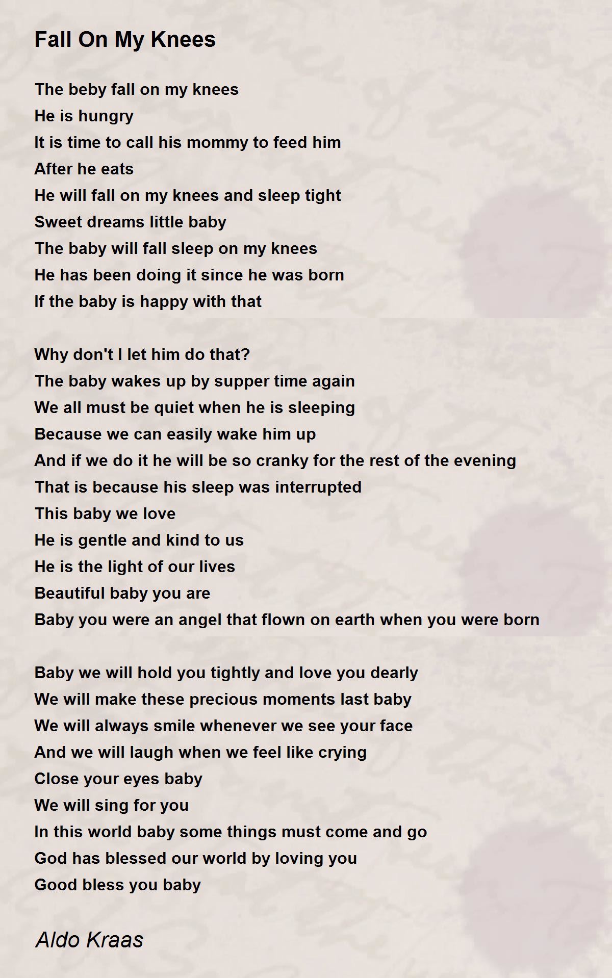 Fall On My Knees - Fall On My Knees Poem by Aldo Kraas