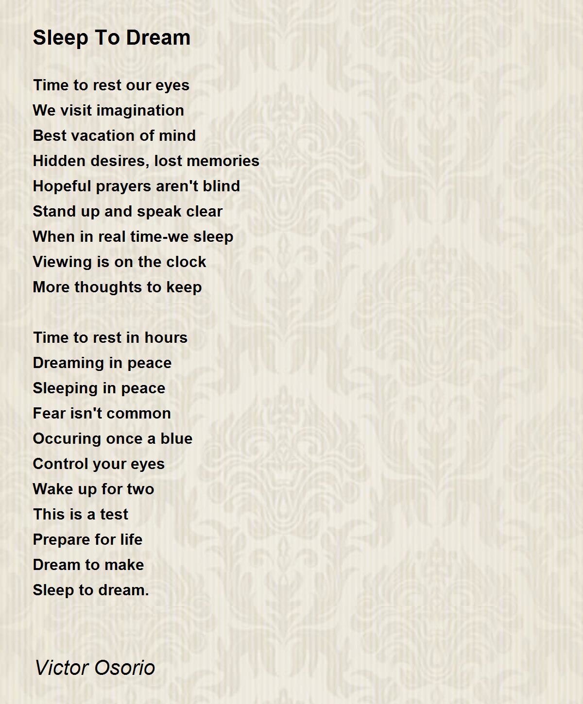 Sleep To Dream Poem by Victor Osorio - Poem Hunter