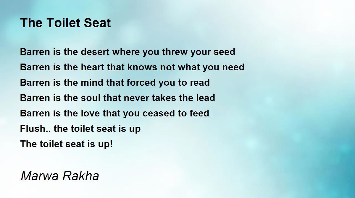 Lift The Toilet Seat Poem at Jose Takahashi blog