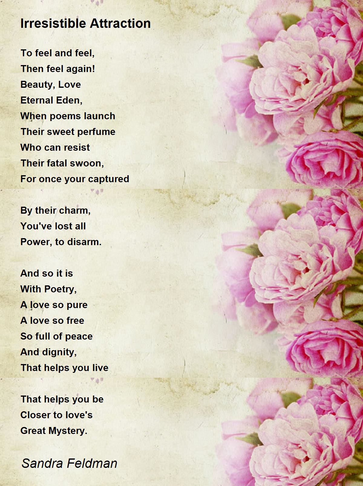 Irresistible Attraction - Irresistible Attraction Poem by Sandra Feldman