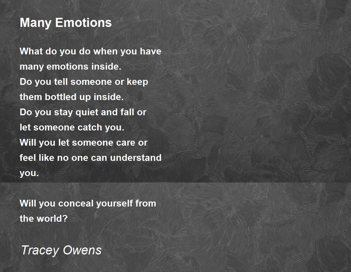 Many Emotions by Tracey Owens - Many Emotions Poem