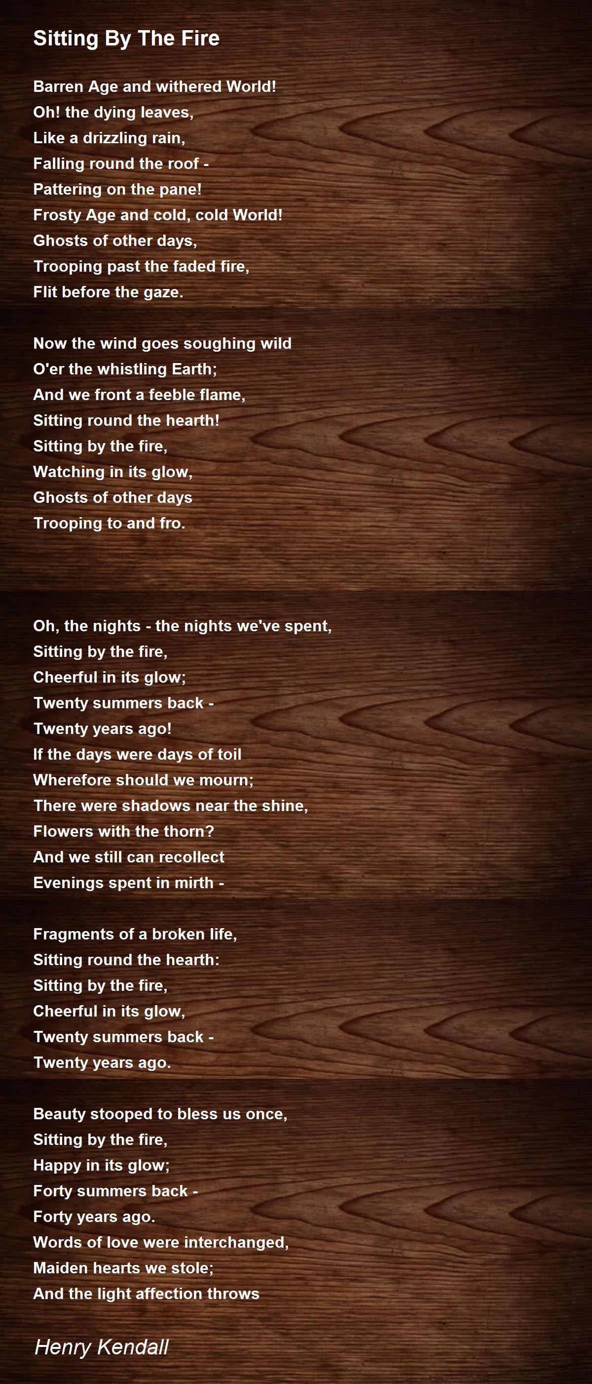 Sitting By The Fire Poem by Henry Kendall - Poem Hunter