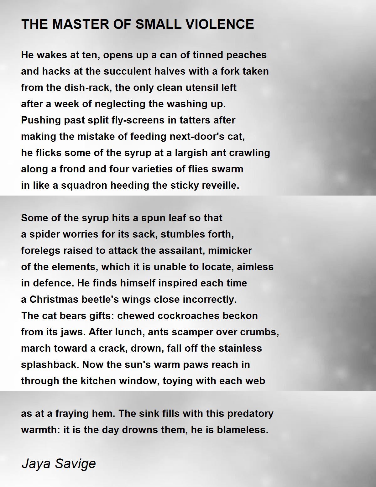 THE MASTER OF SMALL VIOLENCE - THE MASTER OF SMALL VIOLENCE Poem by ...