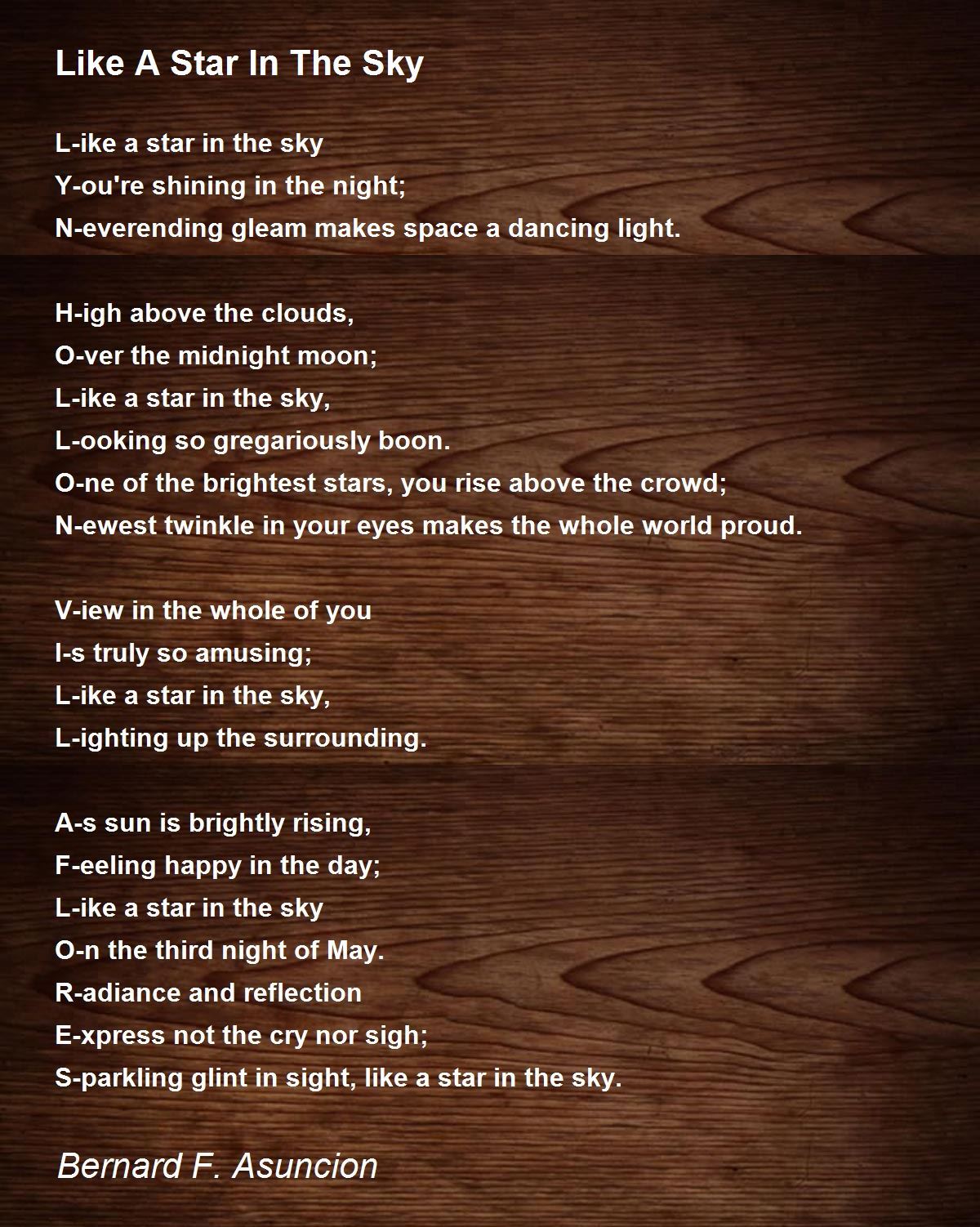 Like A Star In The Sky - Like A Star In The Sky Poem by Bernard F. Asuncion