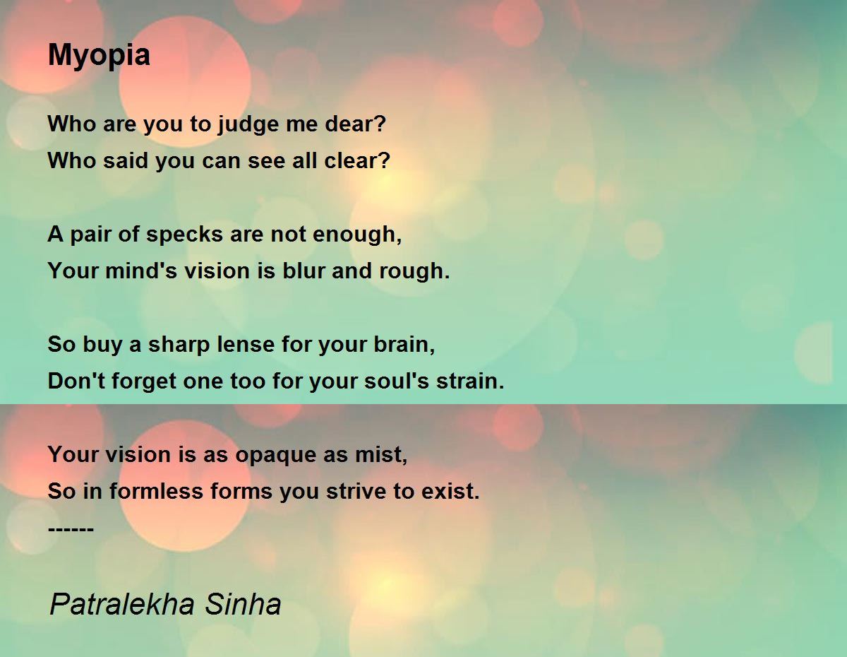 Myopia - Myopia Poem by Patralekha Sinha