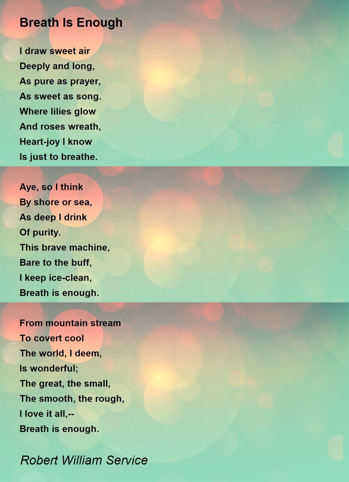 Breath Is Enough Poem by Robert William Service - Poem Hunter