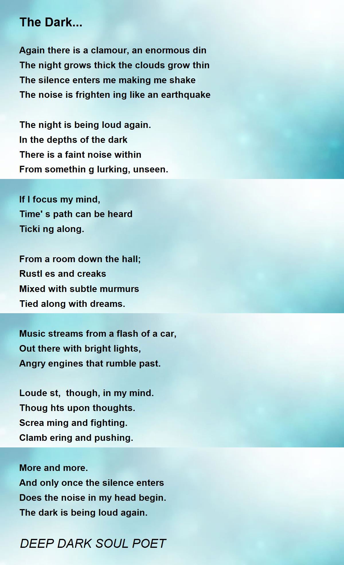 The Dark... - The Dark... Poem by DEEP DARK SOUL POET