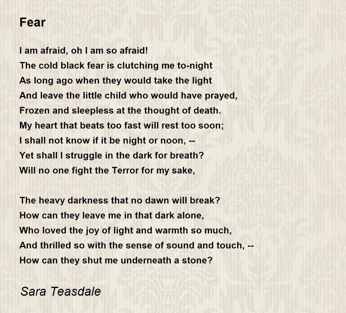 Fear Poem by Sara Teasdale - Poem Hunter