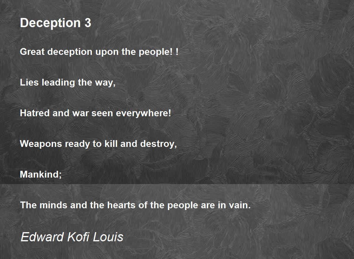 Deception 3 - Deception 3 Poem by Edward Kofi Louis