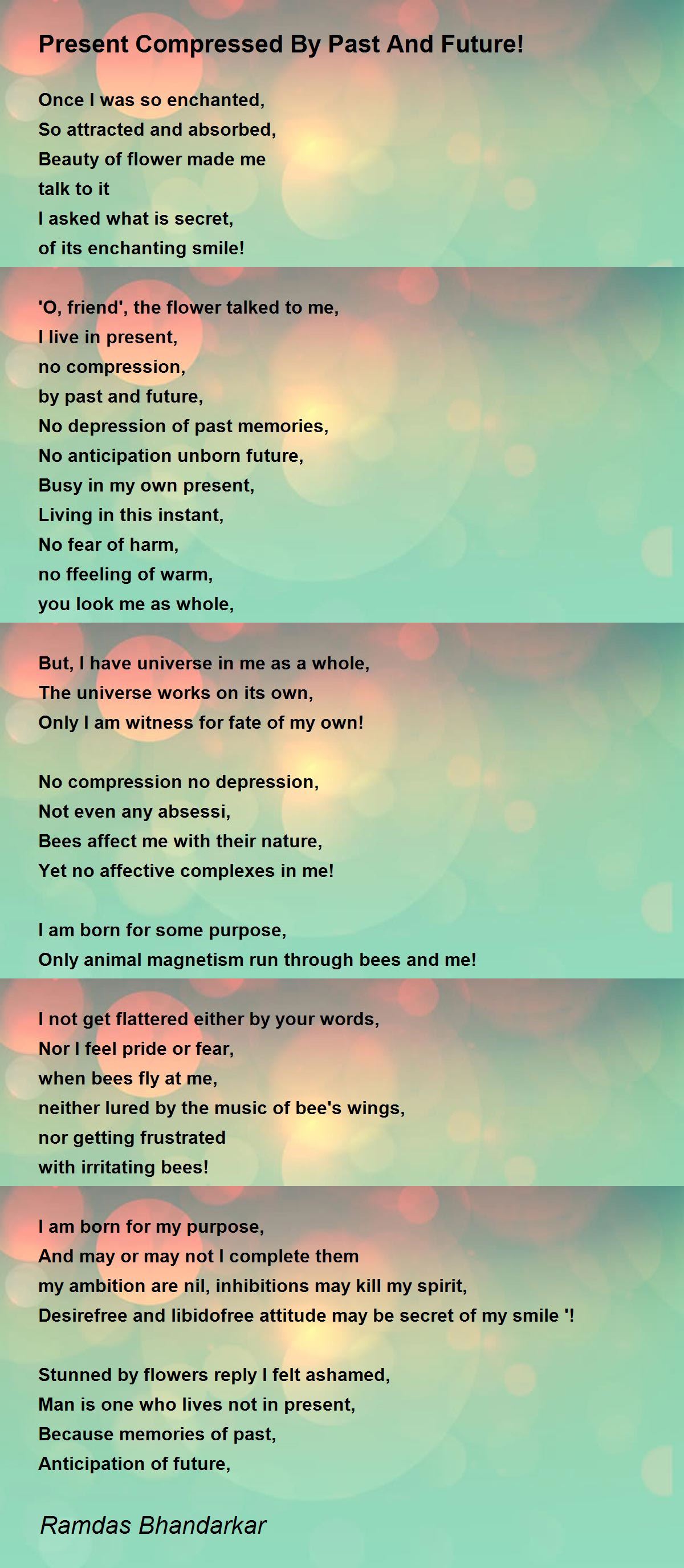 Present Compressed By Past And Future! by Ramdas Bhandarkar - Present ...