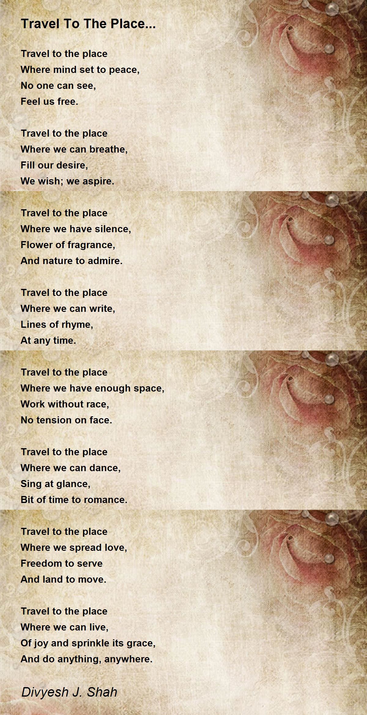 Travel To The Place... Poem by Divyesh J. Shah - Poem Hunter