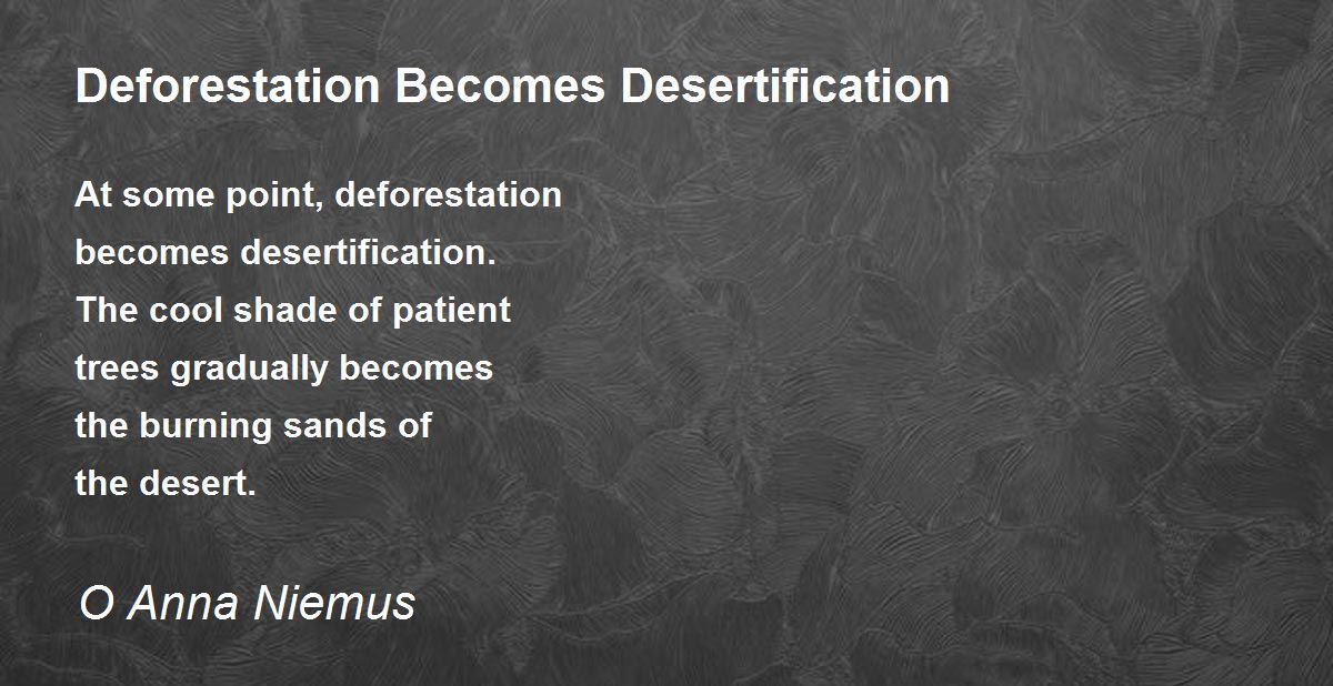 Deforestation Becomes Desertification - Deforestation Becomes ...