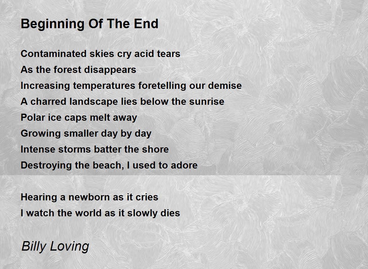 Beginning Of The End - Beginning Of The End Poem by Billy Loving