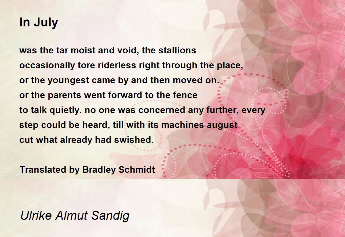 In July by Ulrike Almut Sandig - In July Poem