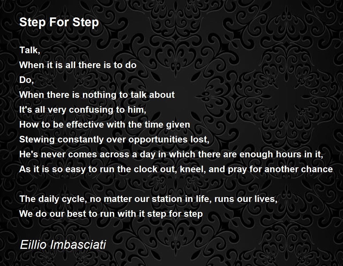 Step For Step - Step For Step Poem by Eillio Imbasciati