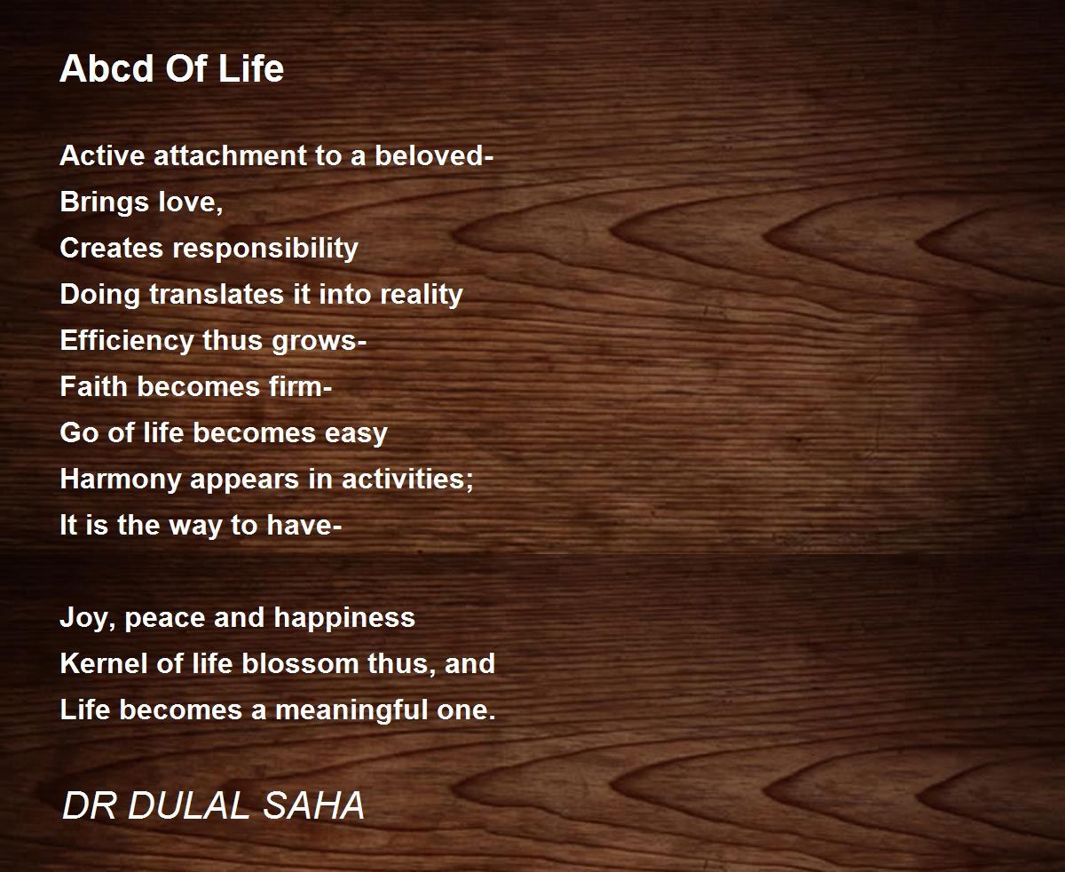 Abcd Of Life Abcd Of Life Poem By DR DULAL SAHA Abcd Of Life Abcd Of Life Poem By DR DULAL SAHA
