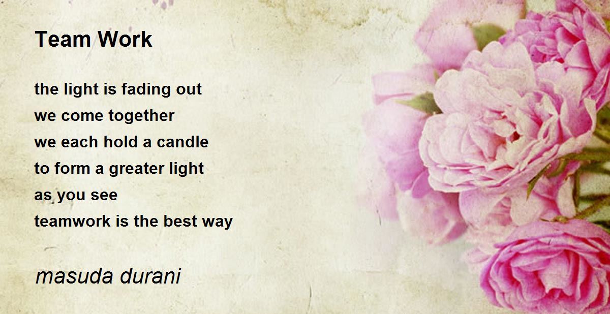 Team Work - Team Work Poem by masuda durani