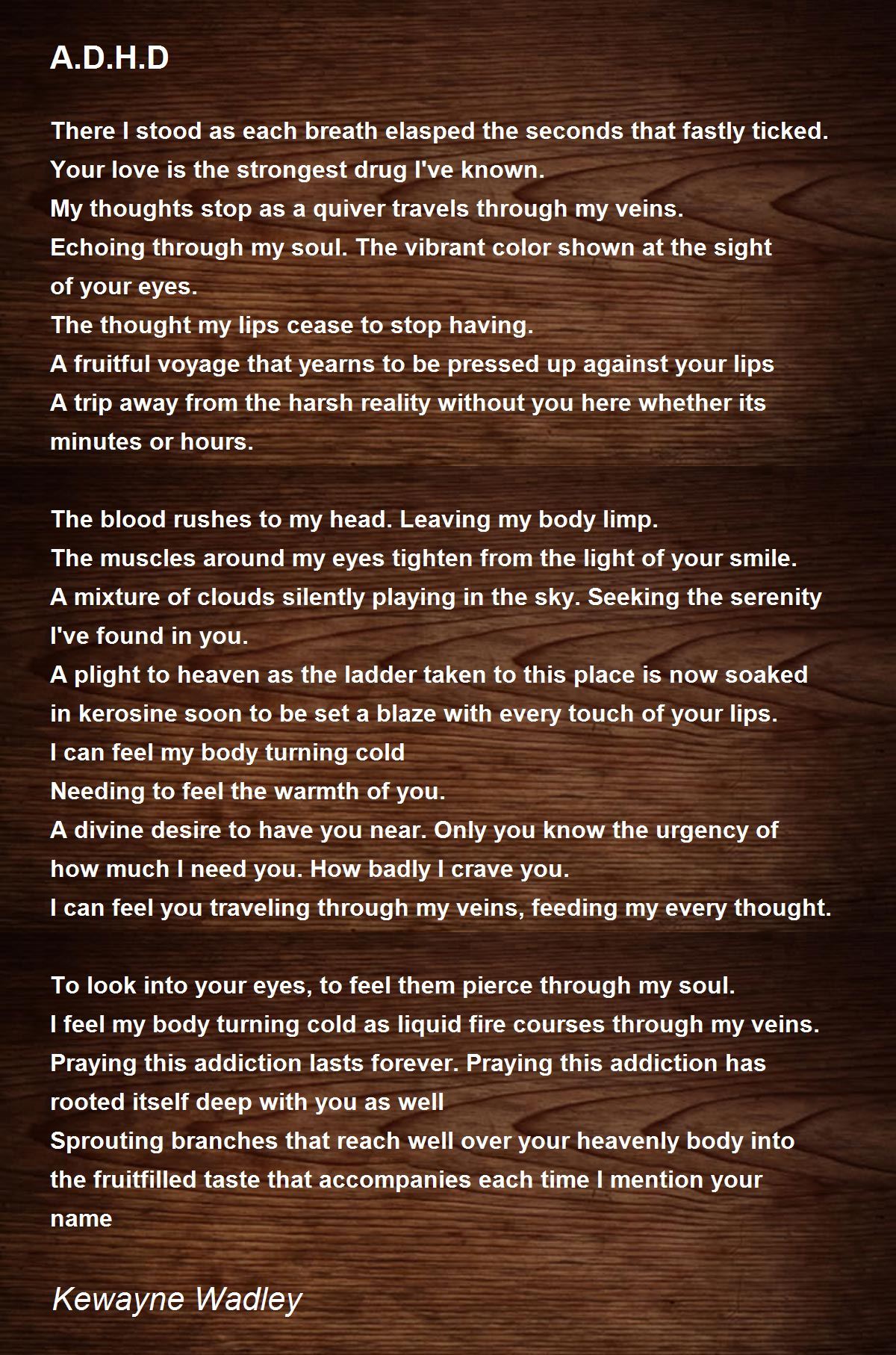 A.D.H.D - A.D.H.D Poem by Kewayne Wadley