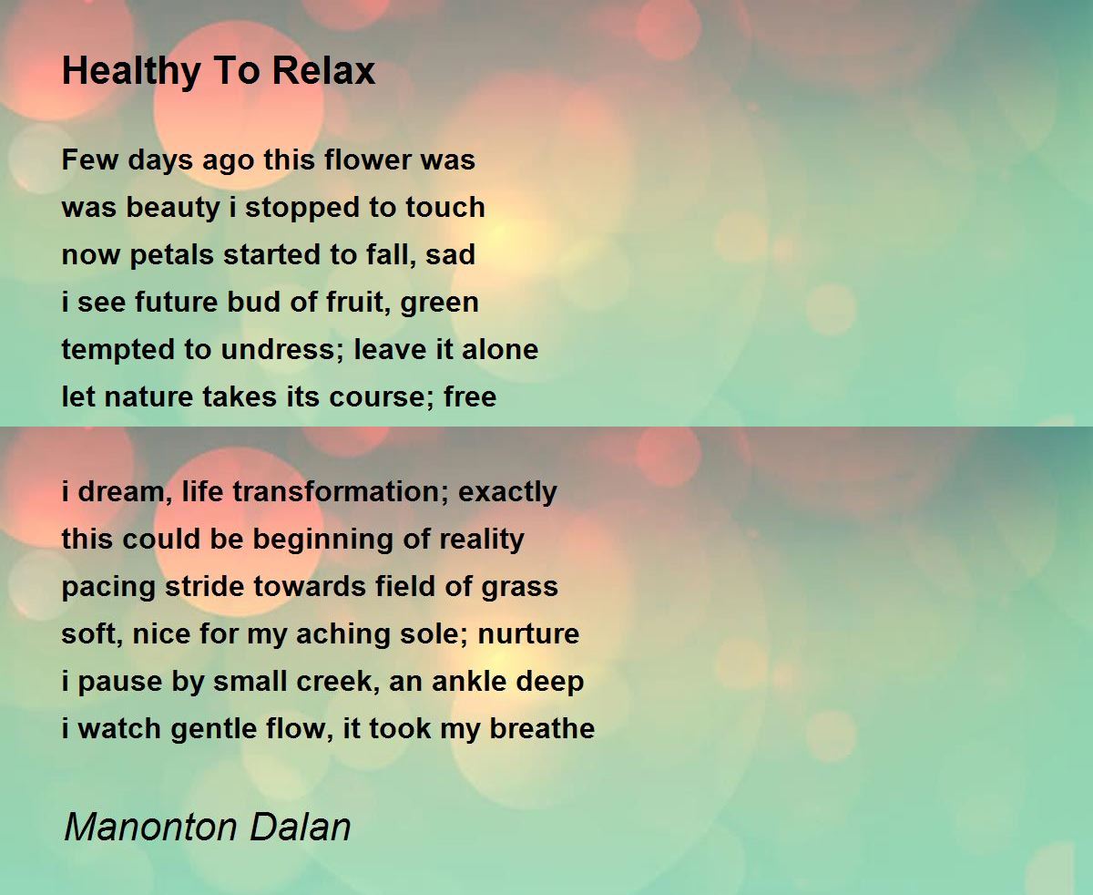 Healthy To Relax Poem by Manonton Dalan - Poem Hunter
