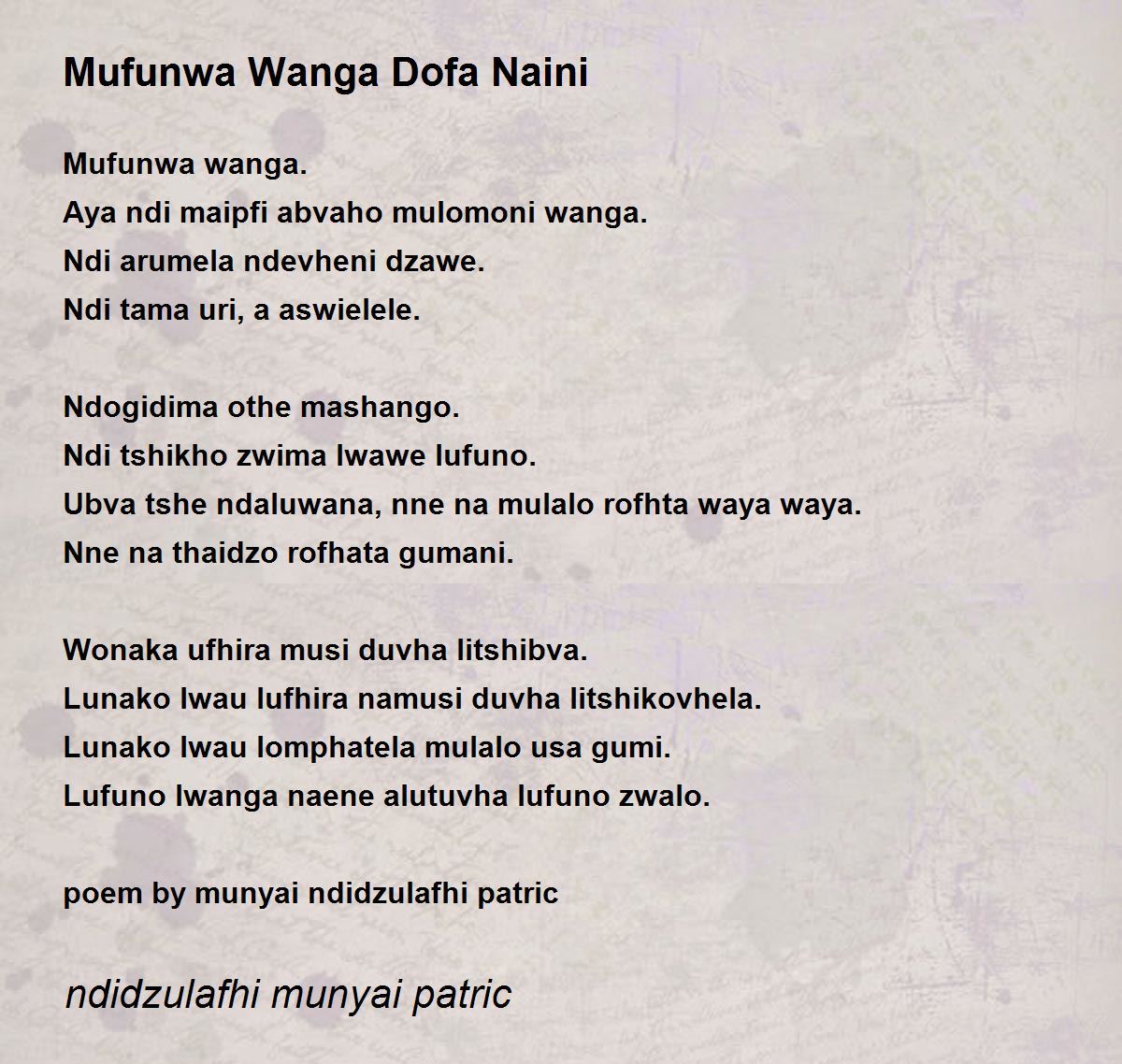 Mufunwa Wanga Dofa Naini - Mufunwa Wanga Dofa Naini Poem by ndidzulafhi munyai patric