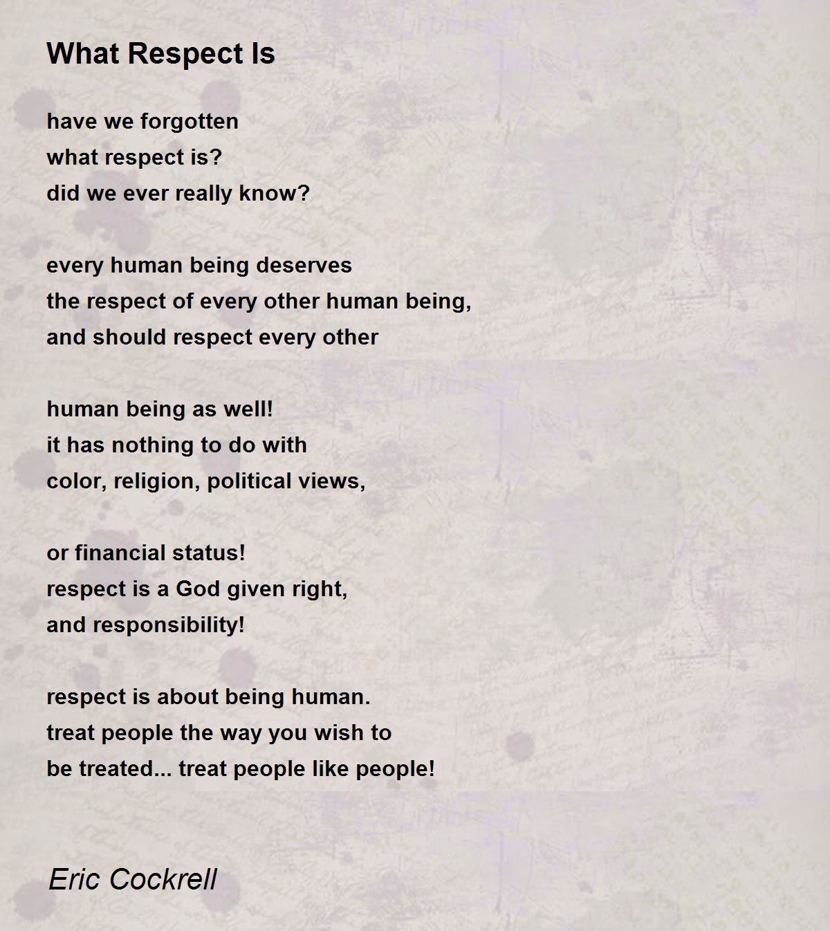 What Respect Is - What Respect Is Poem by Eric Cockrell