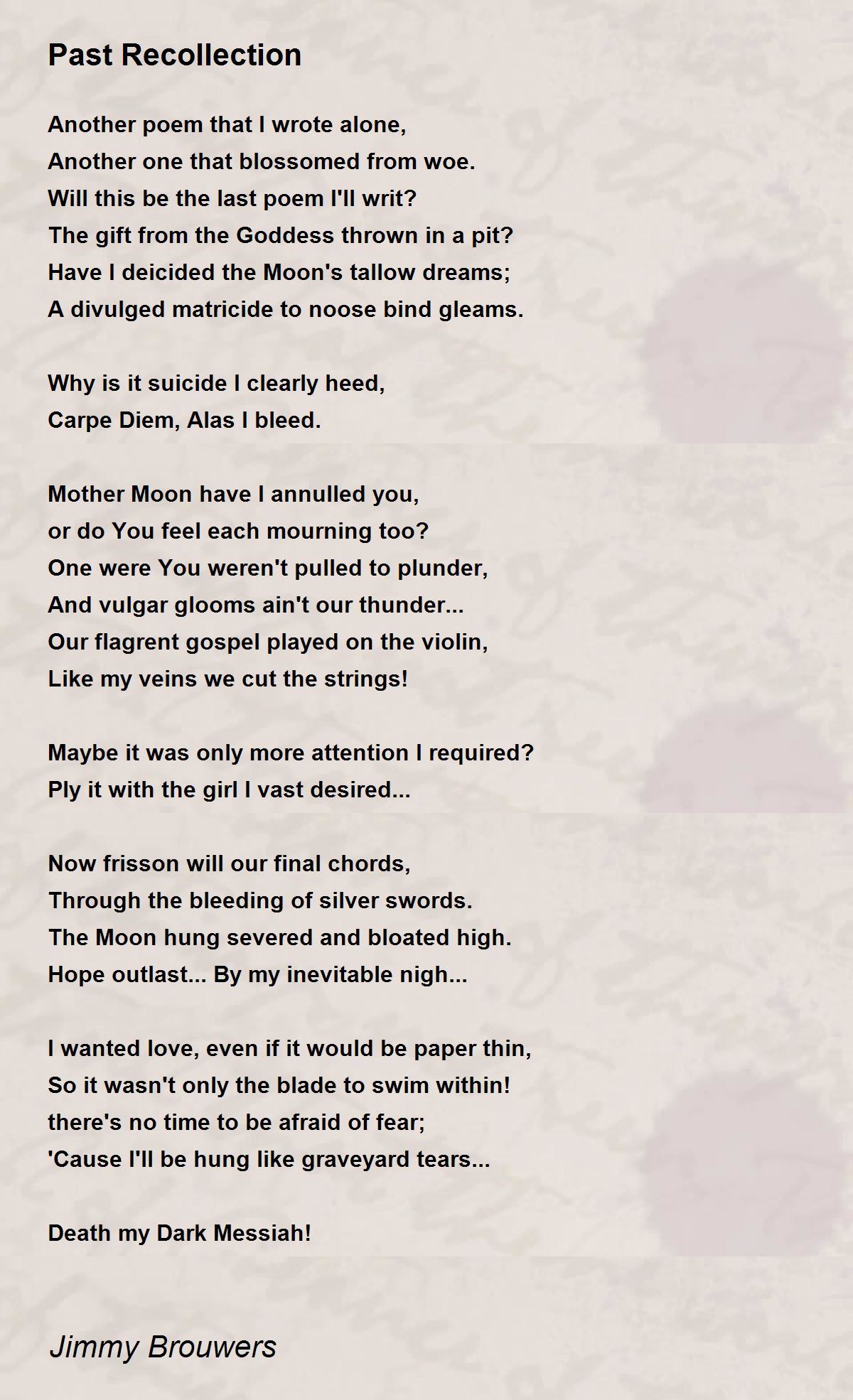 Past Recollection by Jimmy Brouwers - Past Recollection Poem