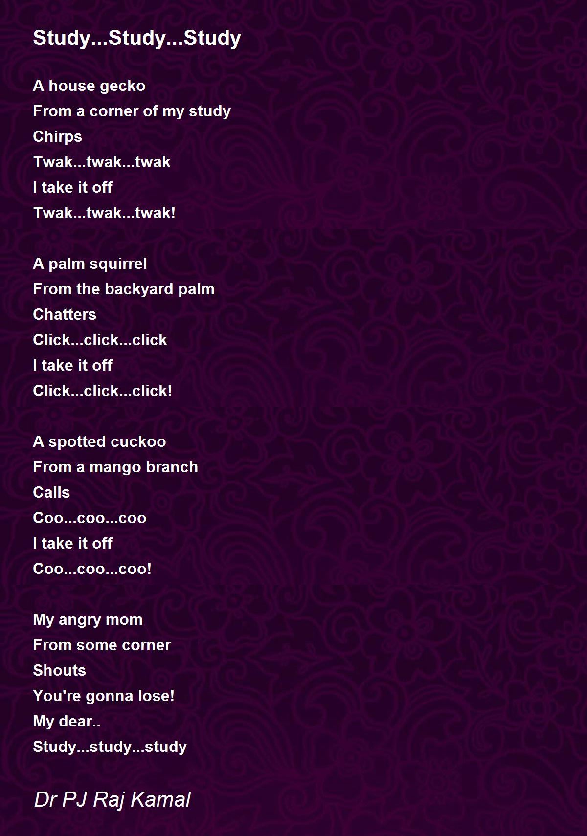 Study...Study...Study Poem by Dr PJ Raj Kamal - Poem Hunter