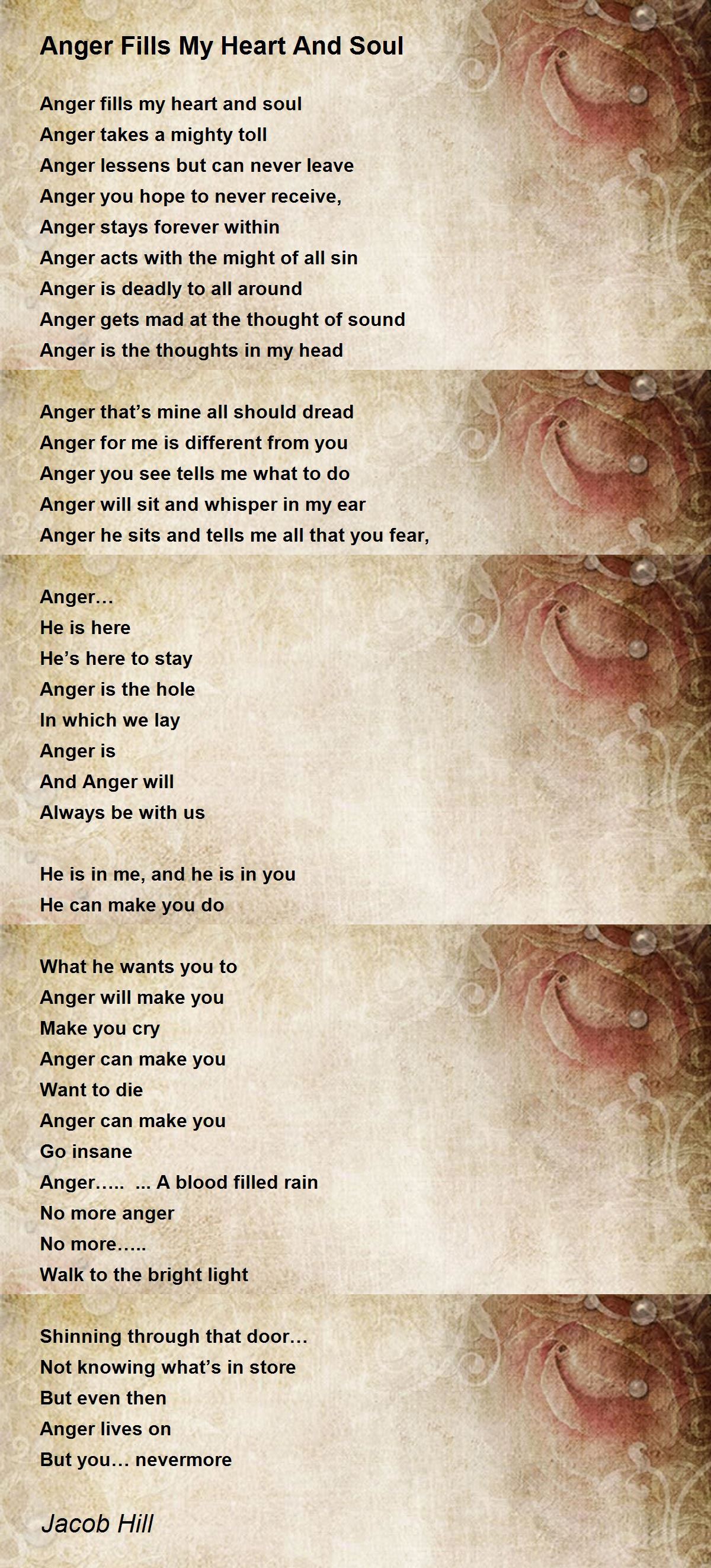 Anger Fills My Heart And Soul Poem by Jacob Hill - Poem Hunter