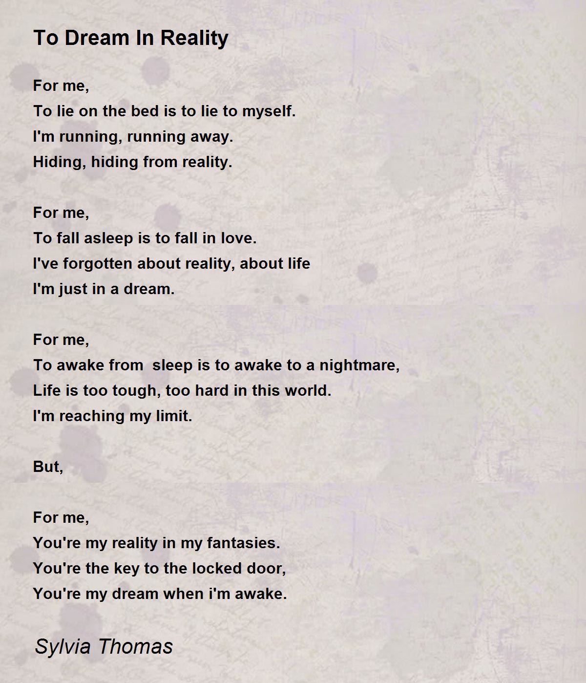 To Dream In Reality - To Dream In Reality Poem by Sylvia Thomas