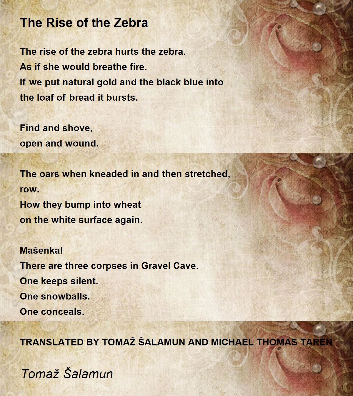 The Rise of the Zebra by Tomaž Šalamun - The Rise of the Zebra Poem