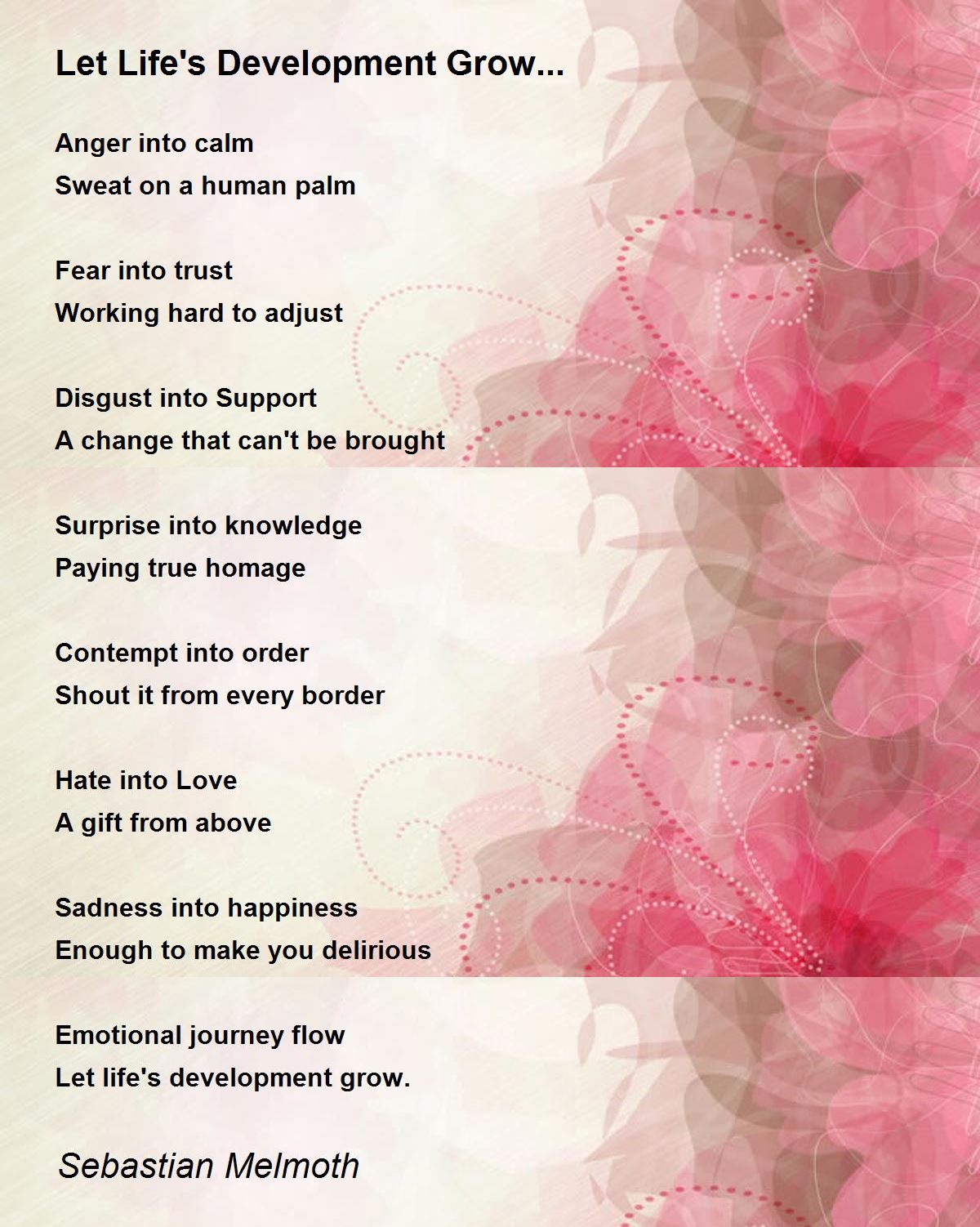 Let Life's Development Grow... - Let Life's Development Grow... Poem by ...