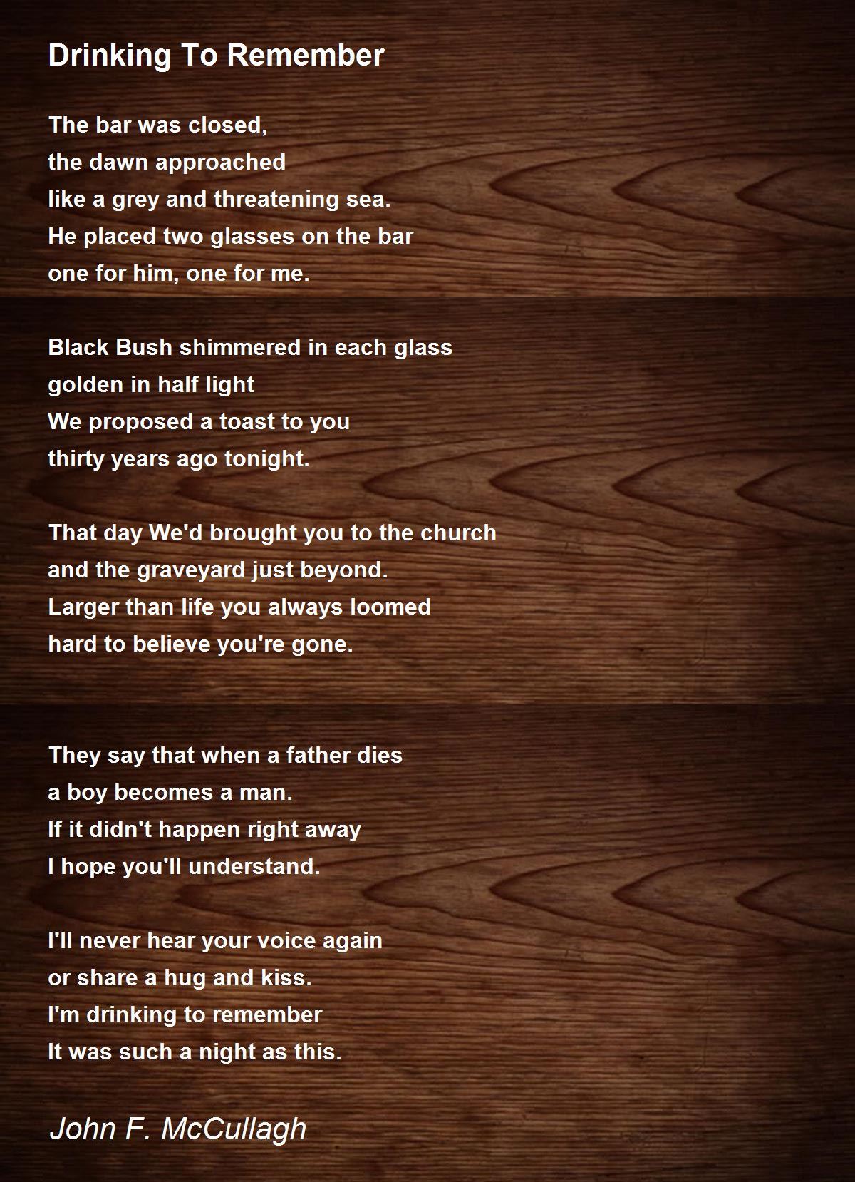 Drinking To Remember by John F. McCullagh - Drinking To Remember Poem