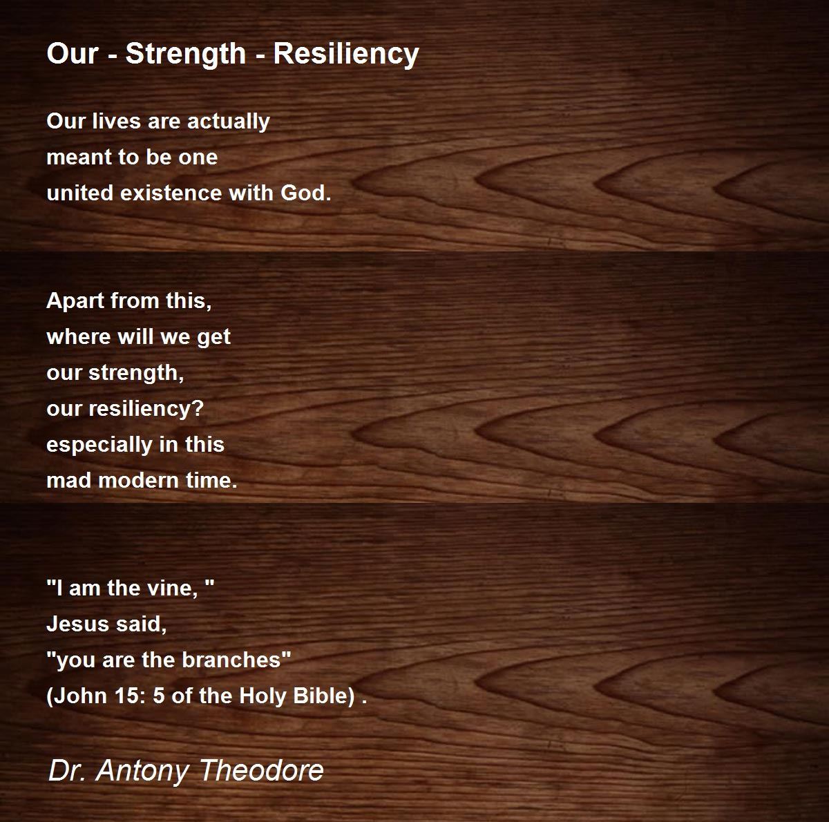Our - Strength - Resiliency - Our - Strength - Resiliency Poem by Dr ...