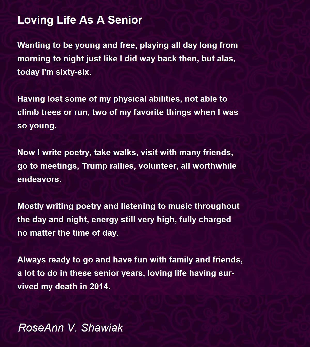 Loving Life As A Senior by RoseAnn V. Shawiak - Loving Life As A Senior ...