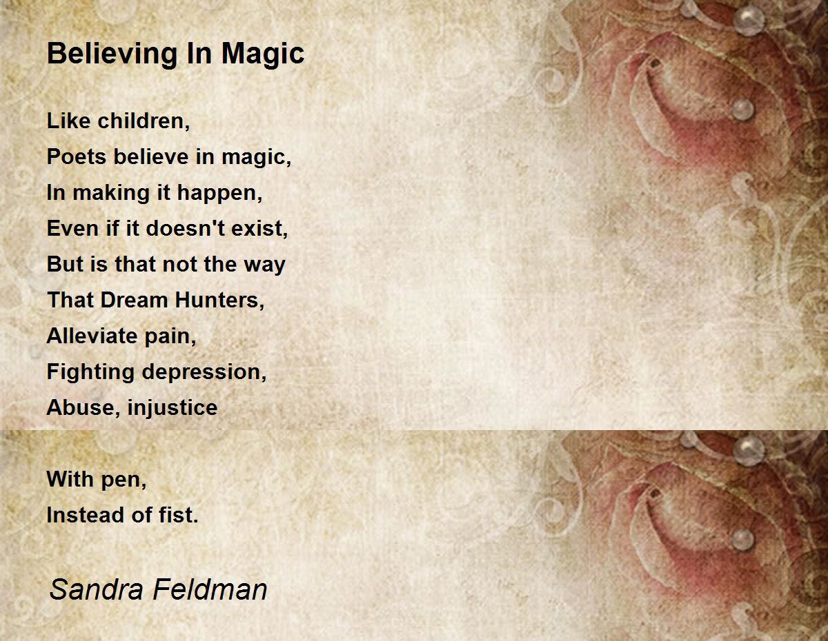 Believing In Magic - Believing In Magic Poem by Sandra Feldman