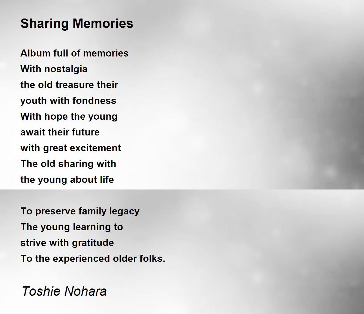 Sharing Memories - Sharing Memories Poem by Toshie Nohara