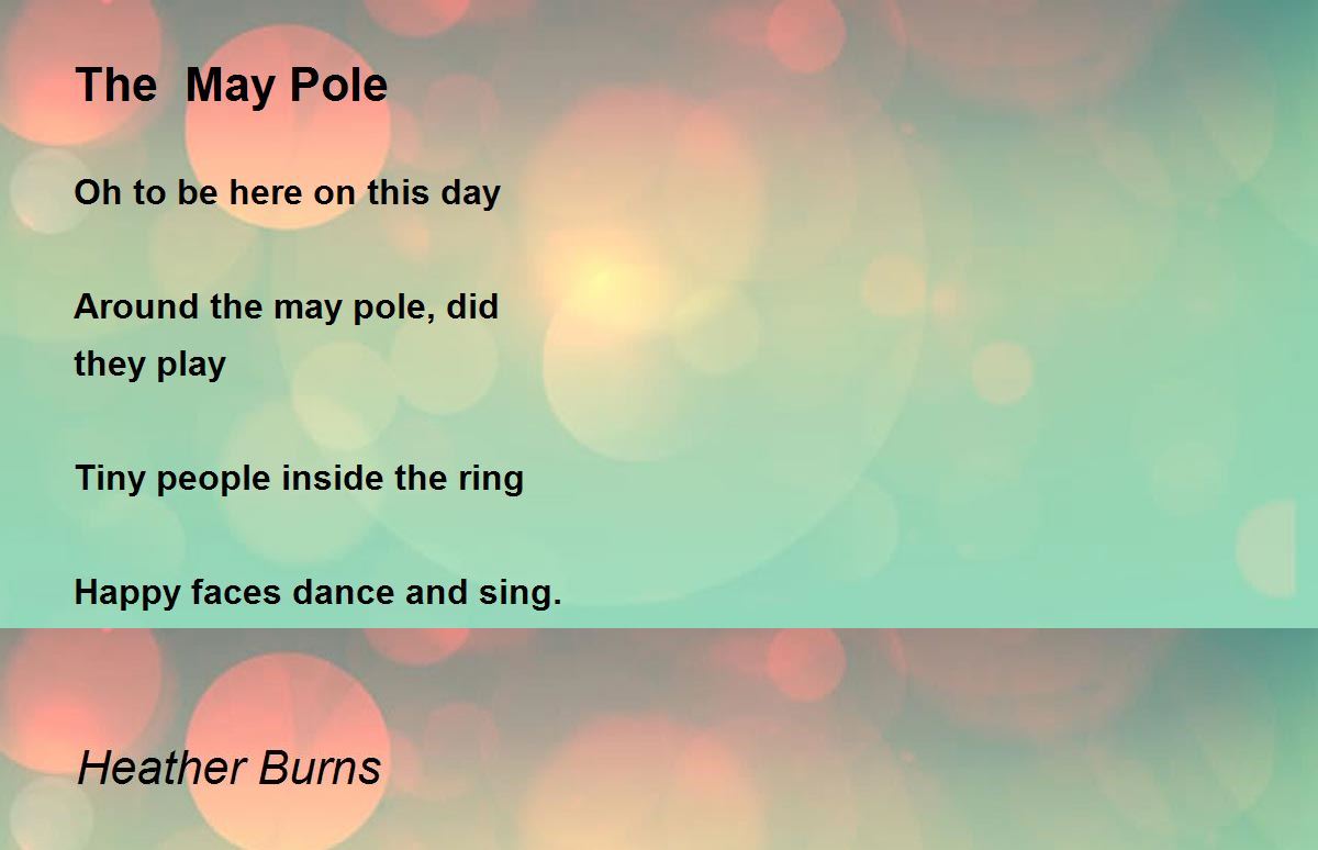 The May Pole by Heather Burns - The May Pole Poem