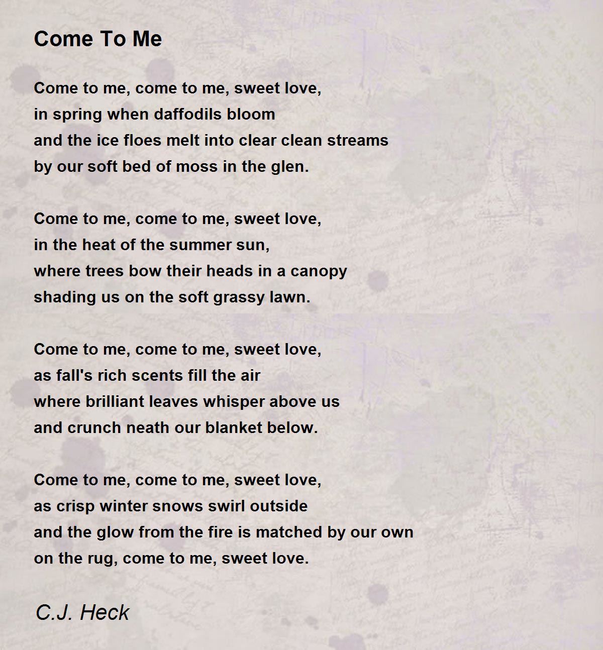 Come To Me Poem by C.J. Heck - Poem Hunter