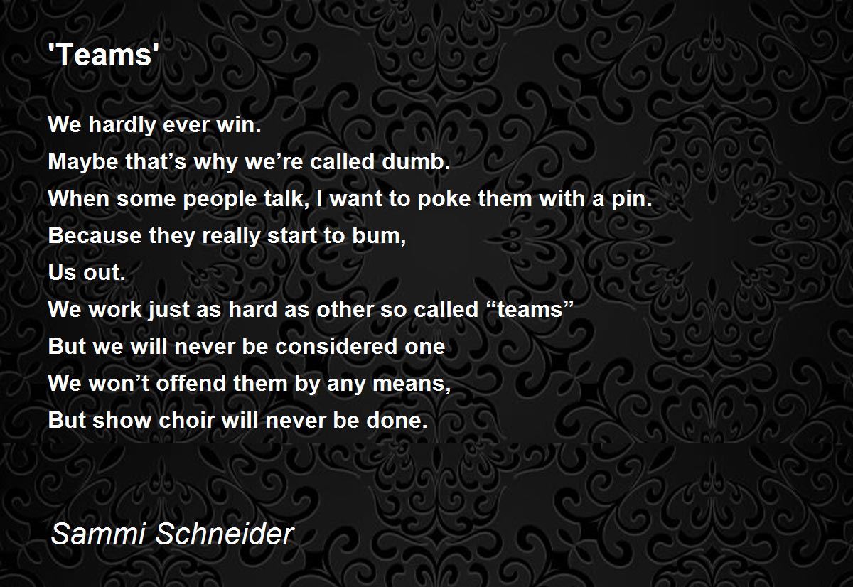 'Teams' - 'Teams' Poem by Sammi Schneider