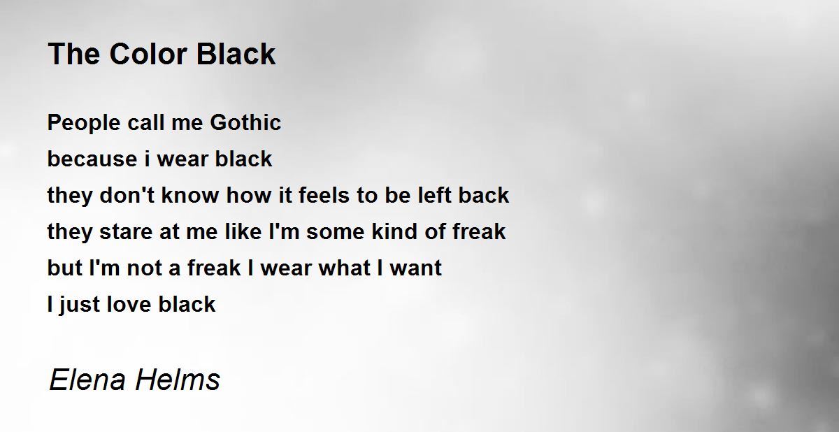 The Color Black - The Color Black Poem by Elena Helms