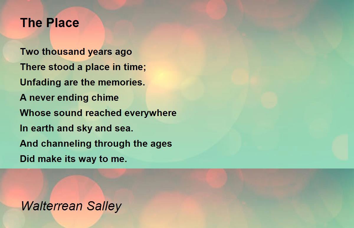 The Place Poem by Walterrean Salley - Poem Hunter