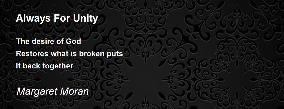 Always For Unity Poem by Margaret Moran - Poem Hunter
