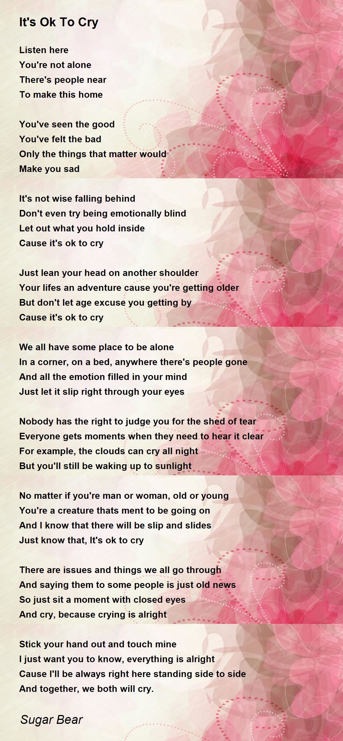 It's Ok To Cry - It's Ok To Cry Poem by Sugar Bear