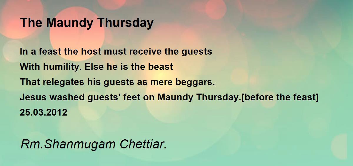 The Maundy Thursday - The Maundy Thursday Poem by Rm. Shanmugam Chettiar