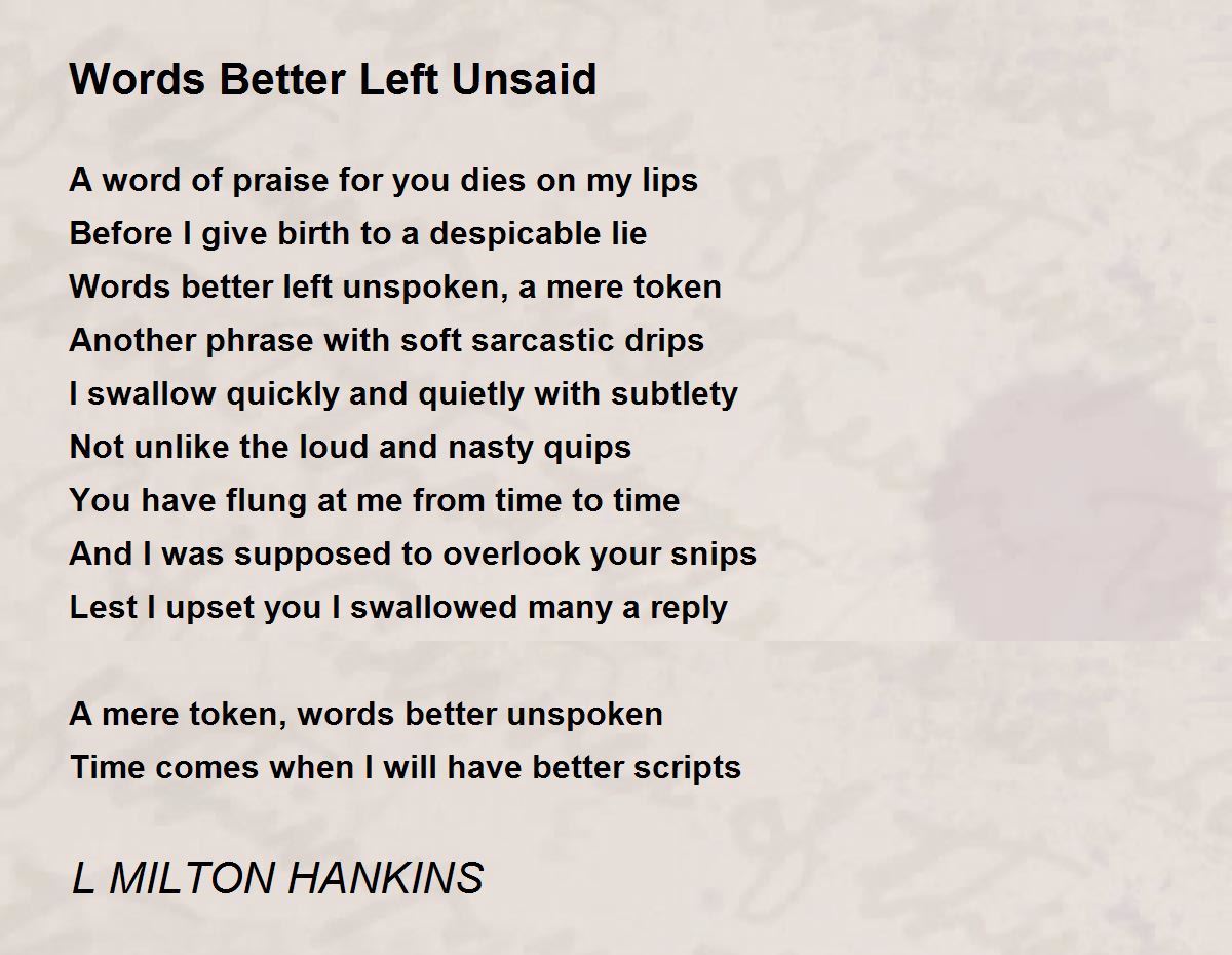 Words Better Left Unsaid Quotes