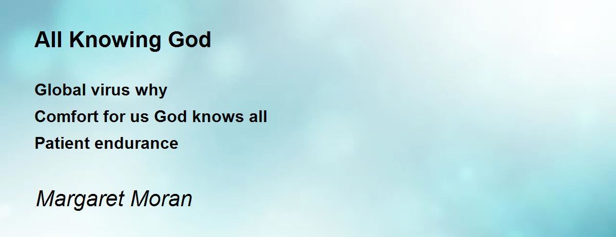All Knowing God - All Knowing God Poem by Margaret Moran